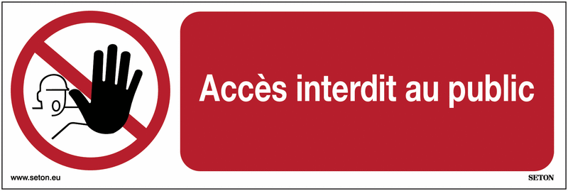 Panneaux horizontaux - accès interdit au public | Seton