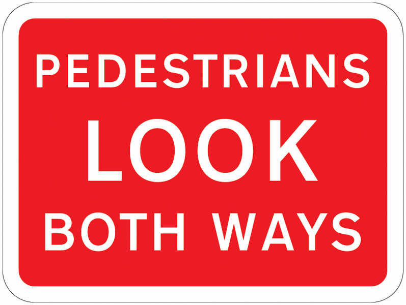 Traffic Signs - Pedestrians Look Both Ways. | Seton