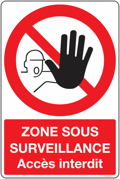 Panneau Surveillance Accès Interdit picto et texte | Signals