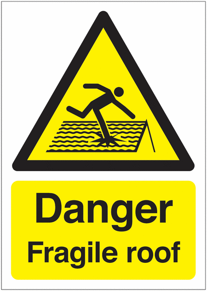Danger Fragile Roof Hazard Warning Signs With Upgrades | Seton