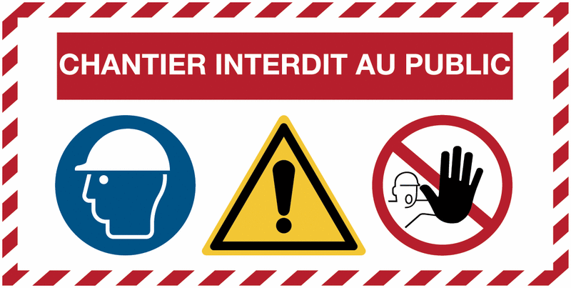 Panneau chantier interdit au public - Danger accès interdit | Seton