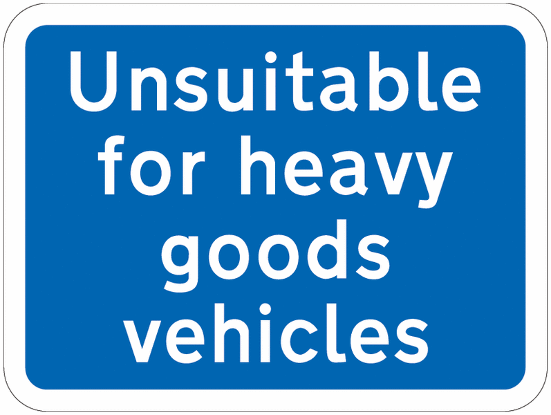 Traffic Signs - Unsuitable For Heavy Goods Vehicles | Seton
