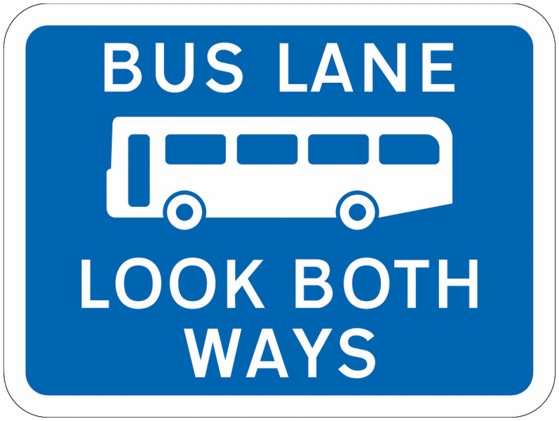 Traffic Signs - Bus Lane - Look Both Ways. Fast Delivery | Seton