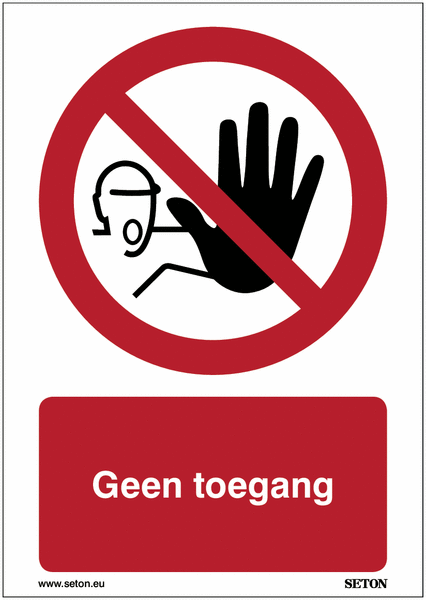 Borden verboden toegang, Verbodsborden toegang | Seton