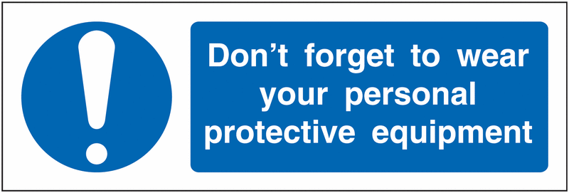 Don't Forget To Wear Your PPE - PPE Locker Signs | Seton
