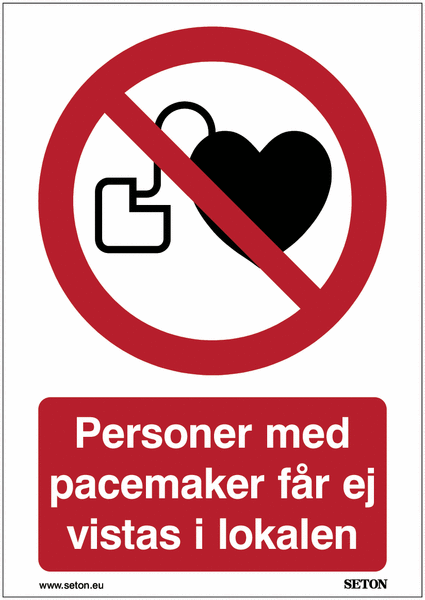 Skylt med text A3, A4 eller A5 - Personer med pacemaker får ej vistas i ...