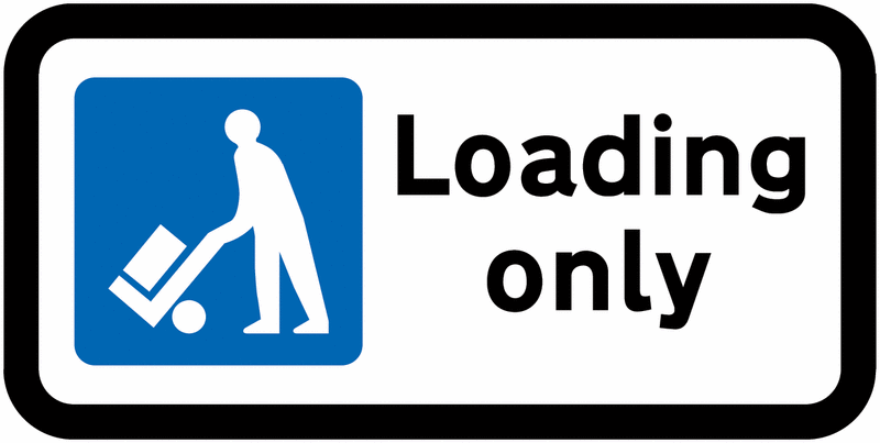 Traffic Signs - Loading Only. Fast, Fuss-Free Delivery | Seton