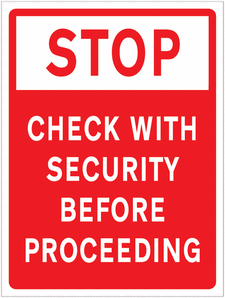 STOP - Check With Security Before Proceeding Sign | Seton