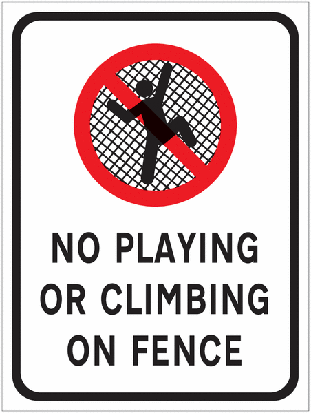 No Playing Or Climbing On Fence Sign for Car Parks | Seton