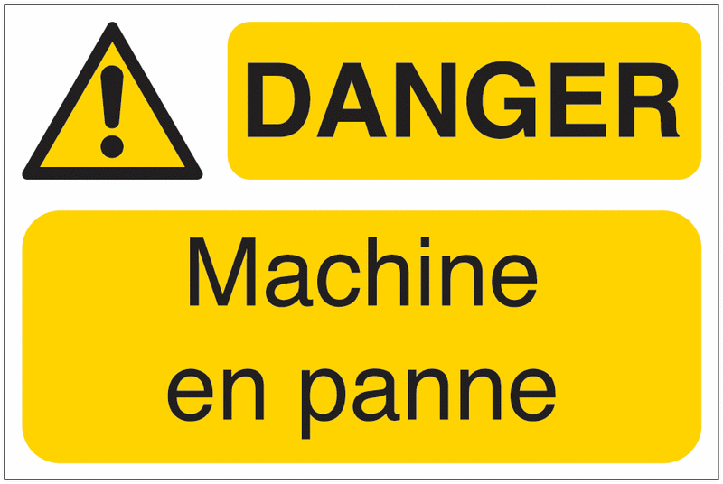 Panneaux de sécurité des machines - Danger machine en panne | Seton