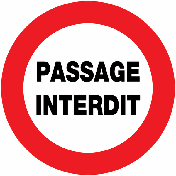 Panneaux Circulation interdite - Passage interdit | Seton
