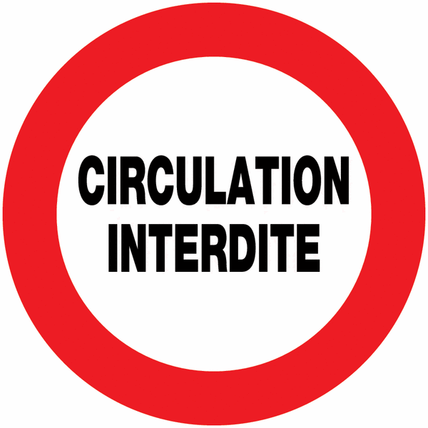 Panneaux de circulation - Circulation interdite | Seton