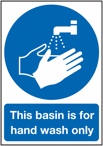 This Basin is For Hand Wash Only - Mandatory Sign | Seton