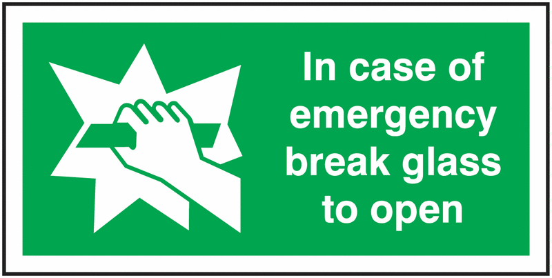 In Case Of Emergency Break Glass To Open Sign | Seton