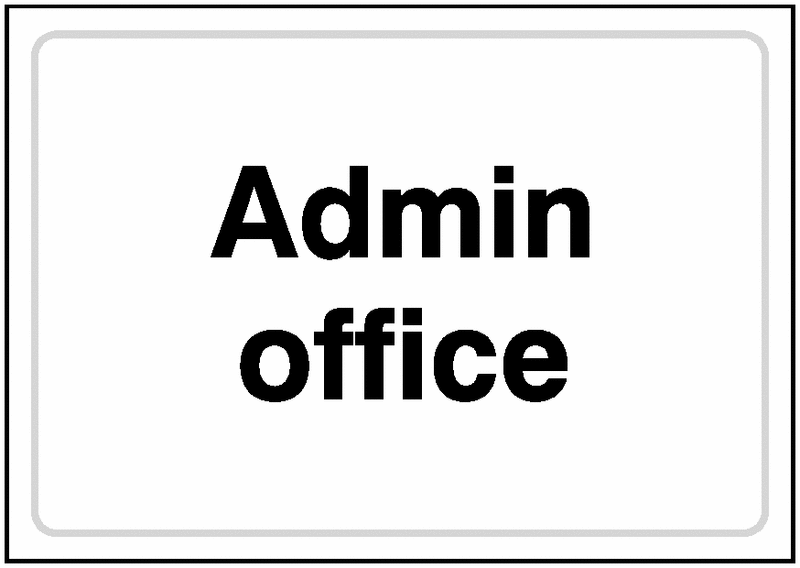 Admin Office White/Black Landscape Signs UV Resistant | Seton