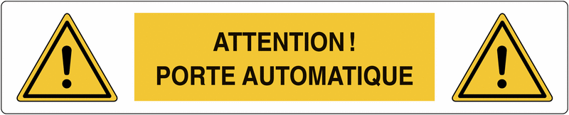 Marquage au sol adhésif "Danger général - Attention! Porte automatique ...