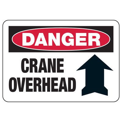 Danger Crane Overhead - Industrial Crane Sign | Seton