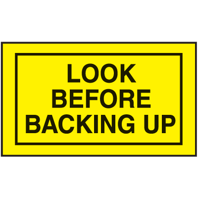 Instructional Labels - Look Before Backing Up|Seton Canada | Seton.ca