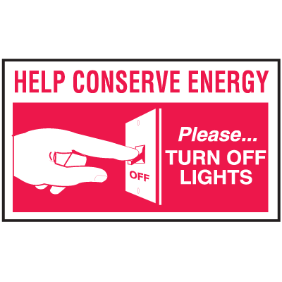 Help Conserve Energy Please Turn Off Lights Label | Seton Canada | Seton.ca