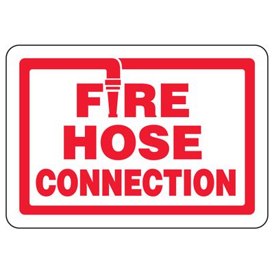 Fire Hose Connection Safety Sign | Emedco