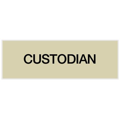Custodian - Engraved Standard Wording Signs|Seton Canada | Seton.ca