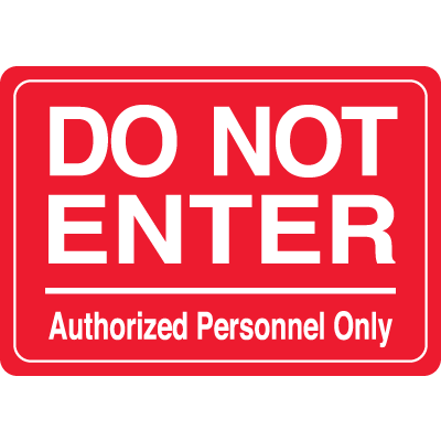 Interior Decor Security Signs - Do Not Enter Authorized Personnel Only ...
