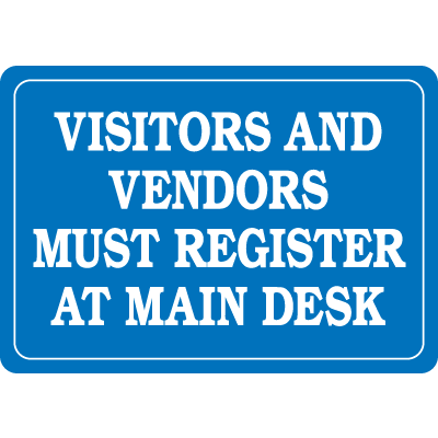 Interior Decor Security Signs - Visitors & Vendors Must Register | Emedco