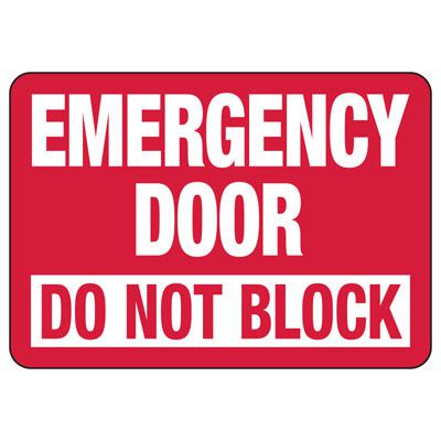 Emergency Door Do Not Block Sign, Exit & Pathway Marking Signs | Emedco