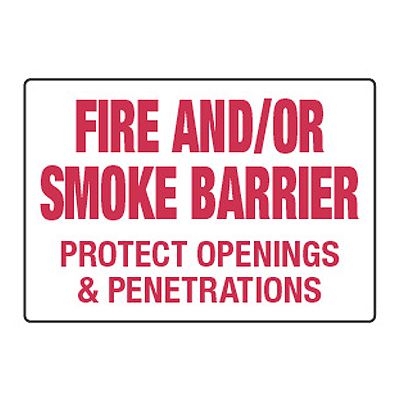 Fire/Smoke Barrier Protect Openings - Fire Wall Warning Signs | Seton ...