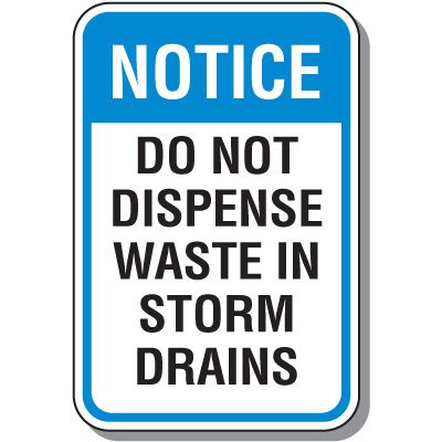 Stormwater Management Sign - Notice Do Not Dispense Waste In Storm ...