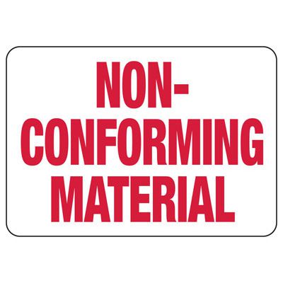 Non-conforming Material - Industrial Quality Assurance and Safety Signs ...