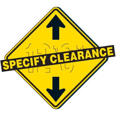 Custom Clearance Sign, Traffic And Parking Signs | Emedco