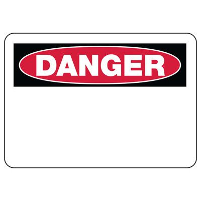 Blank OSHA Danger Signs - Customizable Safety Signs | Seton