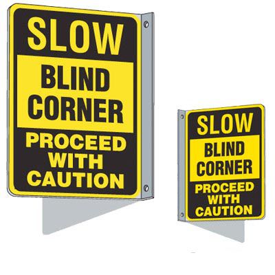 Flanged Traffic Blind Corner Sign, Warehouse Safety Signs | Emedco