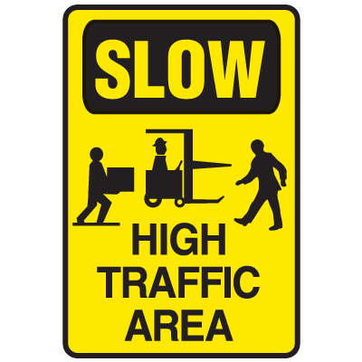 Slow High Traffic Area Warehouse Traffic Signs | Seton