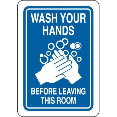 Wash Your Hands Before Leaving This Room Sign | Emedco