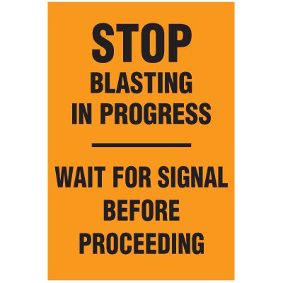 Blast Signs, Blasting In Progress Signs | Emedco