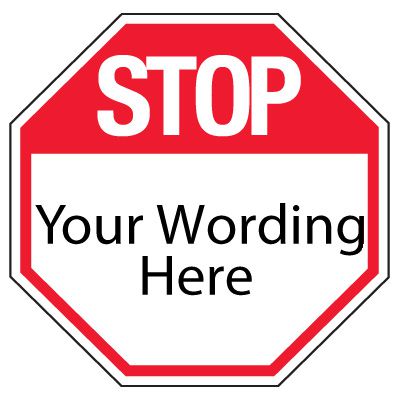 Custom Safety Signs - Stop Sign, Custom Stop Signs | Emedco
