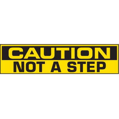 Caution Not A Step Vinyl Label | Emedco
