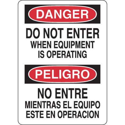 Danger Do Not Enter Equipment Operating Bilingual Sign | Emedco