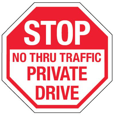 Multi-Worded Reflective Stop Signs - Stop No Thru Traffic Private Drive ...