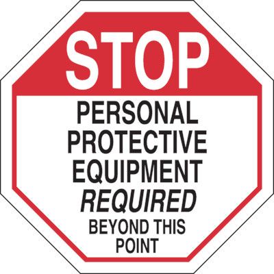 Stop Personal Protective Equipment - Protective Wear Sign | Seton