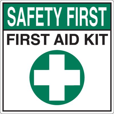 Safety First: First Aid Kit Sign | Emedco