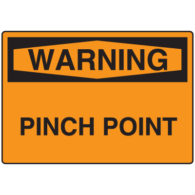 OSHA Warning Signs - Warning Pinch Point | Seton