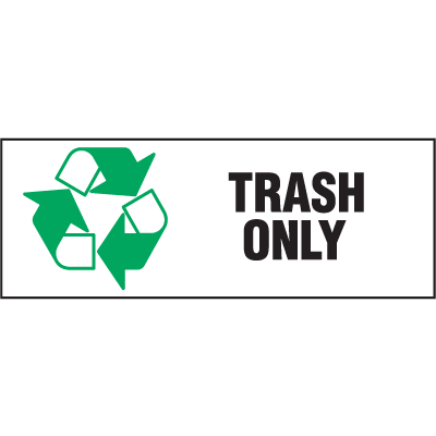 Recycling Labels - Trash Only, Trash & Recycling Labels | Seton