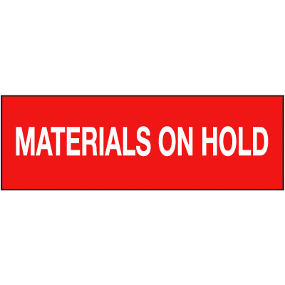 Materials On Hold ISO Status Signs | Seton