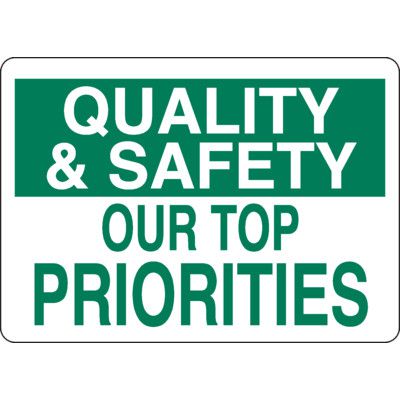 Quality & Safety Our Top Priorities Safety Reminder Signs | Seton | Seton