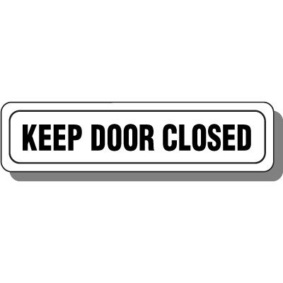 Keep Door Closed Interior Sign | Emedco