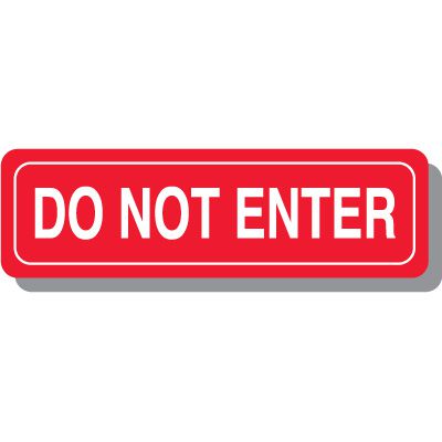 Do Not Enter Interior Sign | Emedco