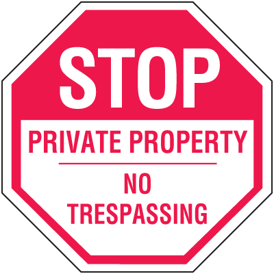 Stop Private Property No Trespassing No Admittance Stop Signs | Seton